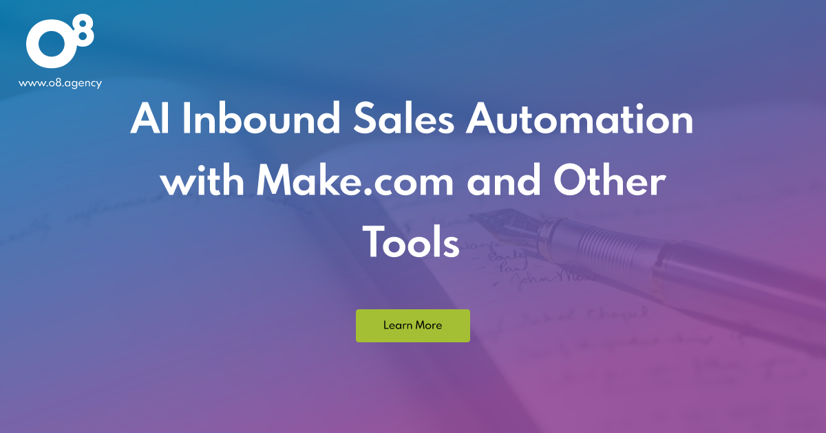 AI Inbound Sales Automation: Make.com & More | O8