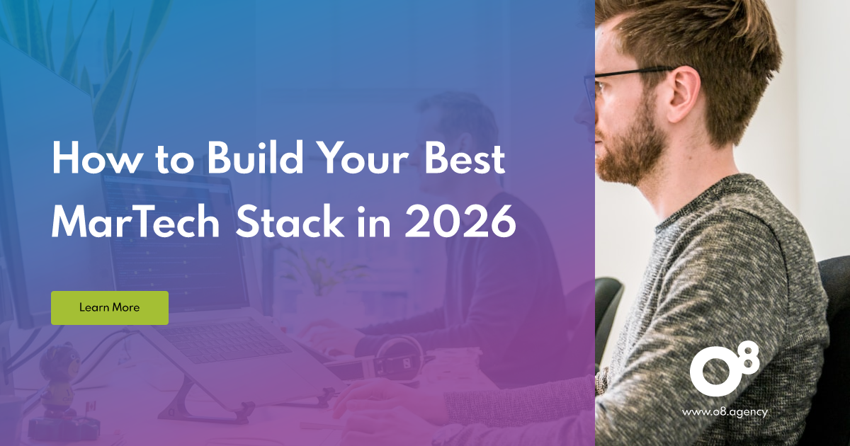 How to Build a Martech Stack: Best Tools & Tips | O8